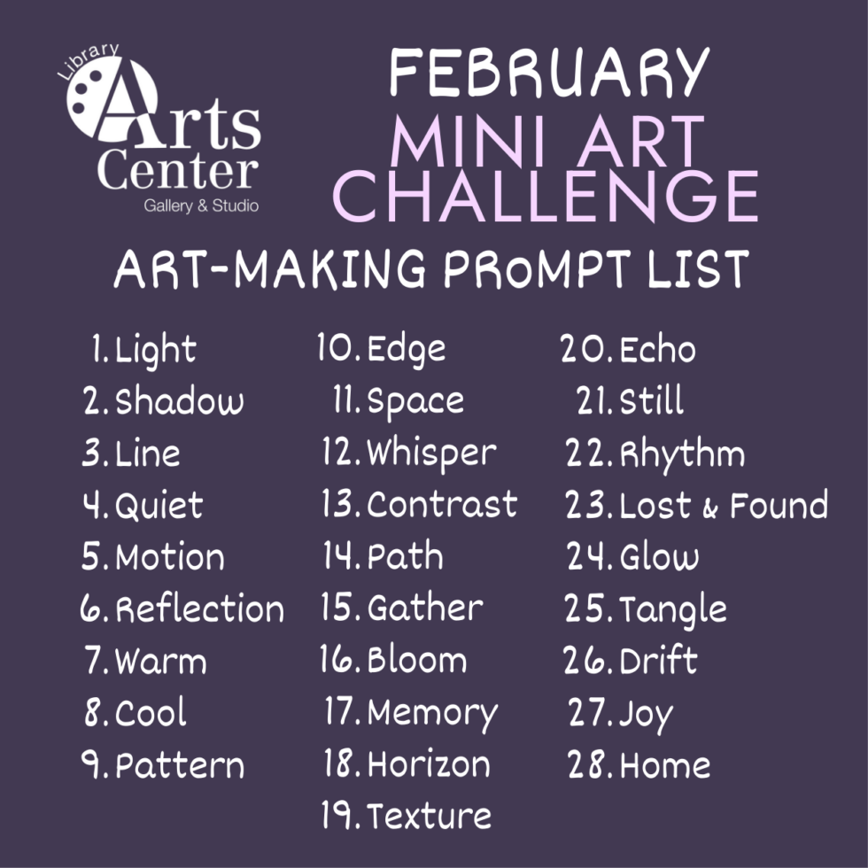 February Art Challenge – Library Arts Center Gallery & Studio